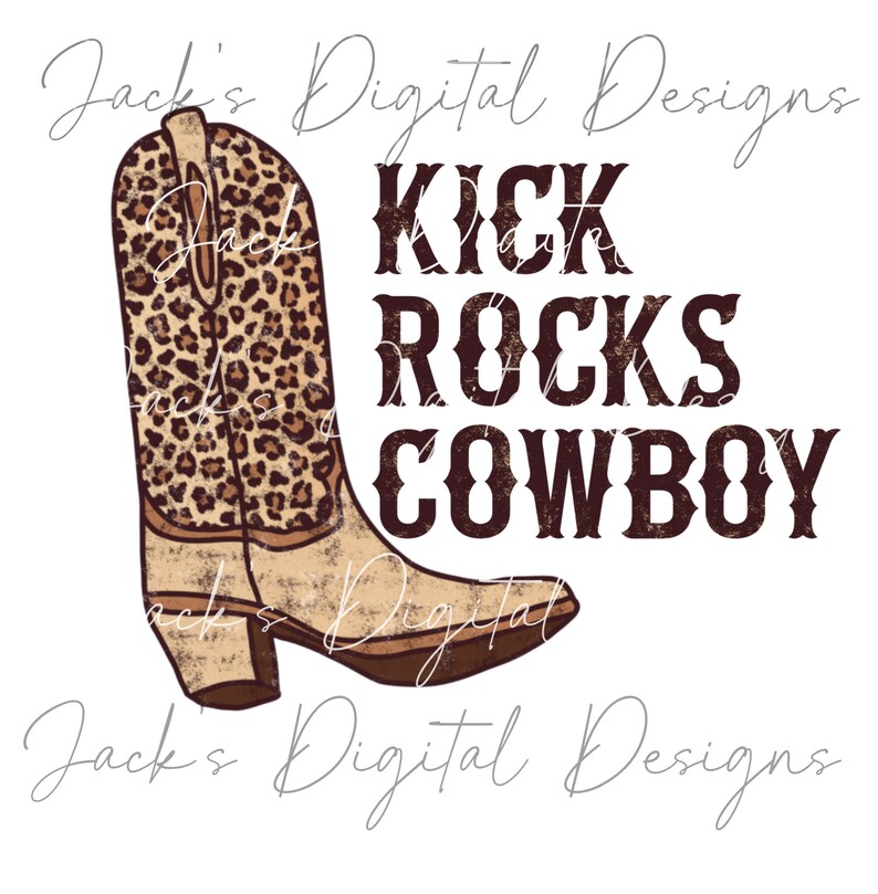 Kick Rocks Cowboy Png Cowboy Boot Png Western Png Leopard | Etsy