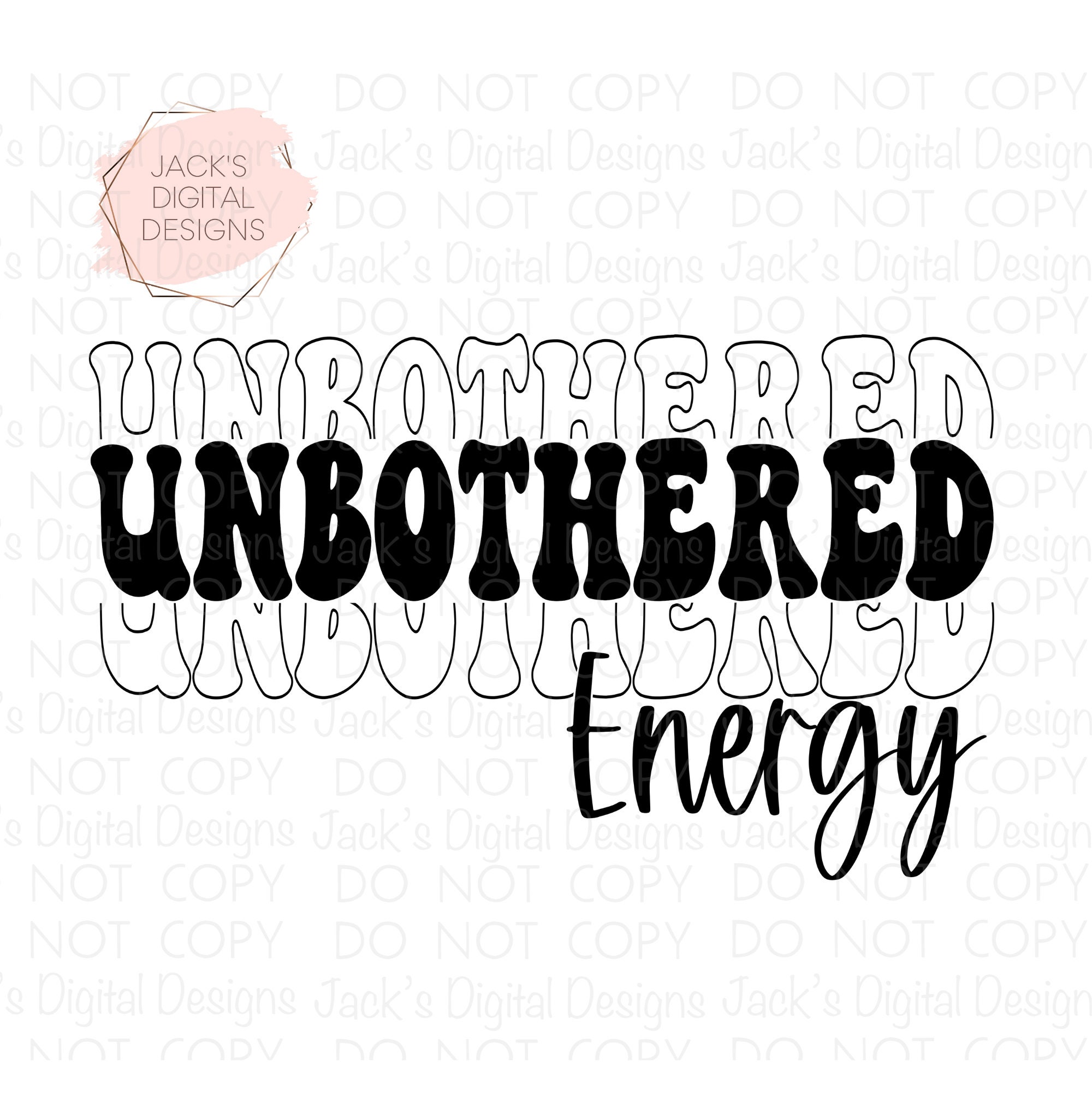 Unbothered Energy Svg, Sassy Svg, Unbothered Png, Petty Svg, Commercial ...