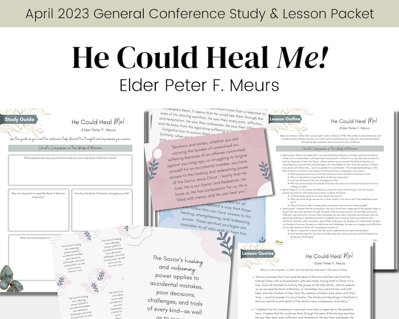 He Could Heal Me Elder Peter F. Meurs General Conference Talk April ...