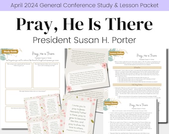 Pray, He is There President Susan H. Porter RS Lesson Outline, Relief ...