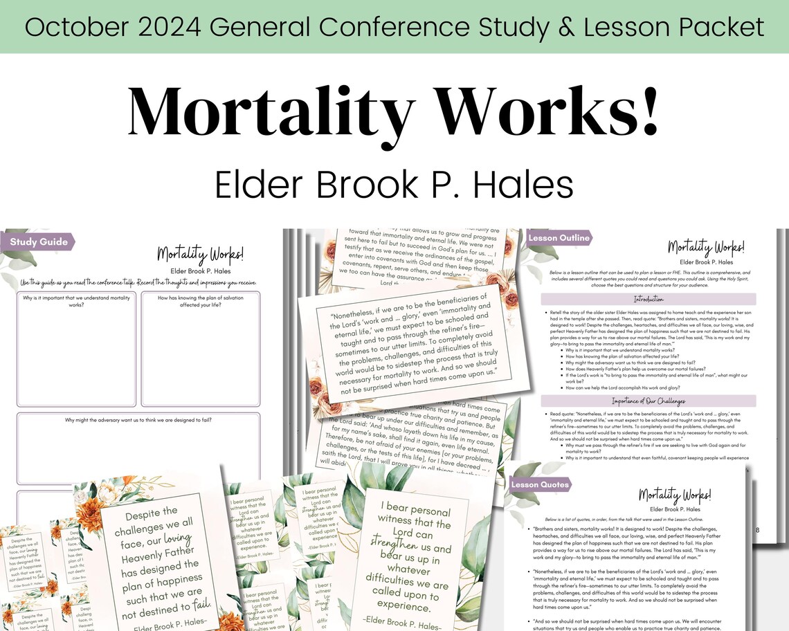 Mortality Works!| Elder Brook P. Hales| LDS October 2024 General ...