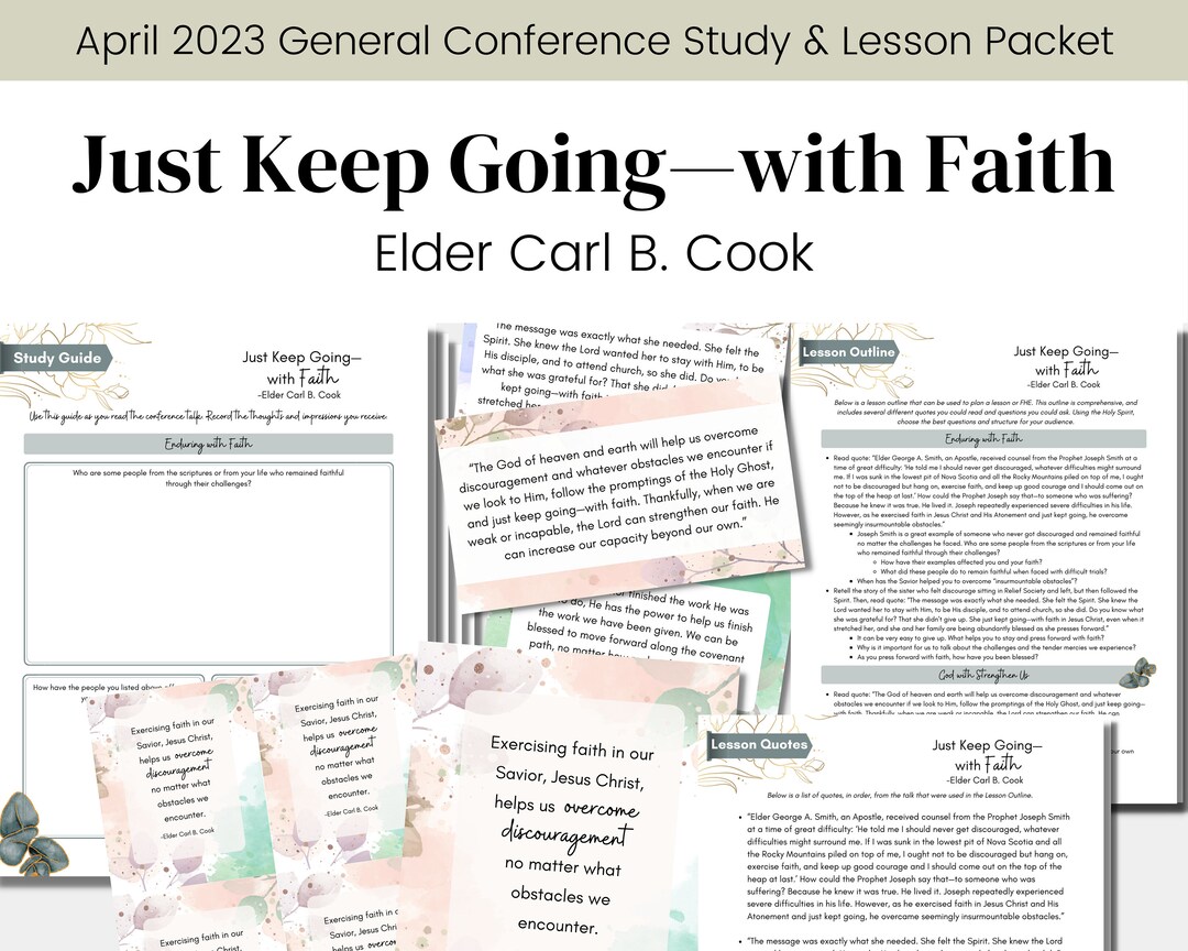 Just Keep Going—with Faith - Elder Carl B. Cook- Conference Talk April ...