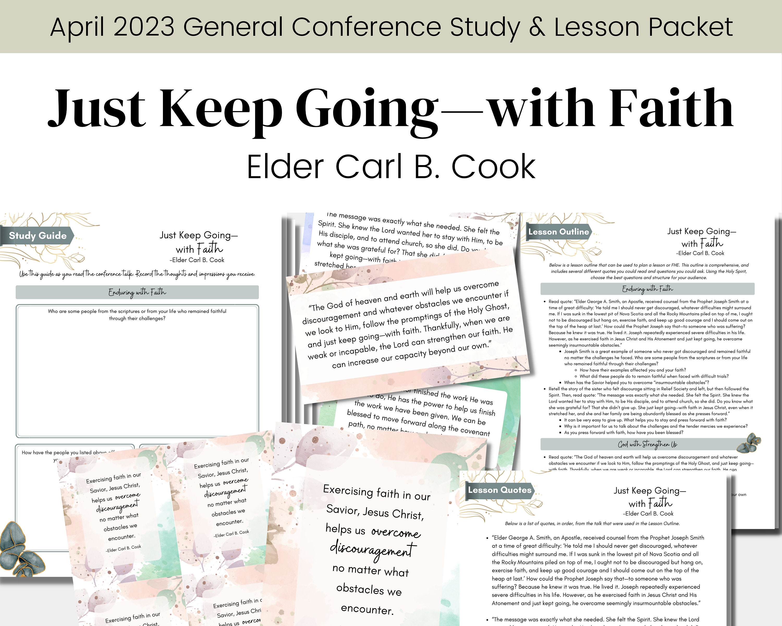 Just Keep Goingwith Faith Elder Carl B. Cook Conference Talk April 2023 LDS Study Guide Relief ...