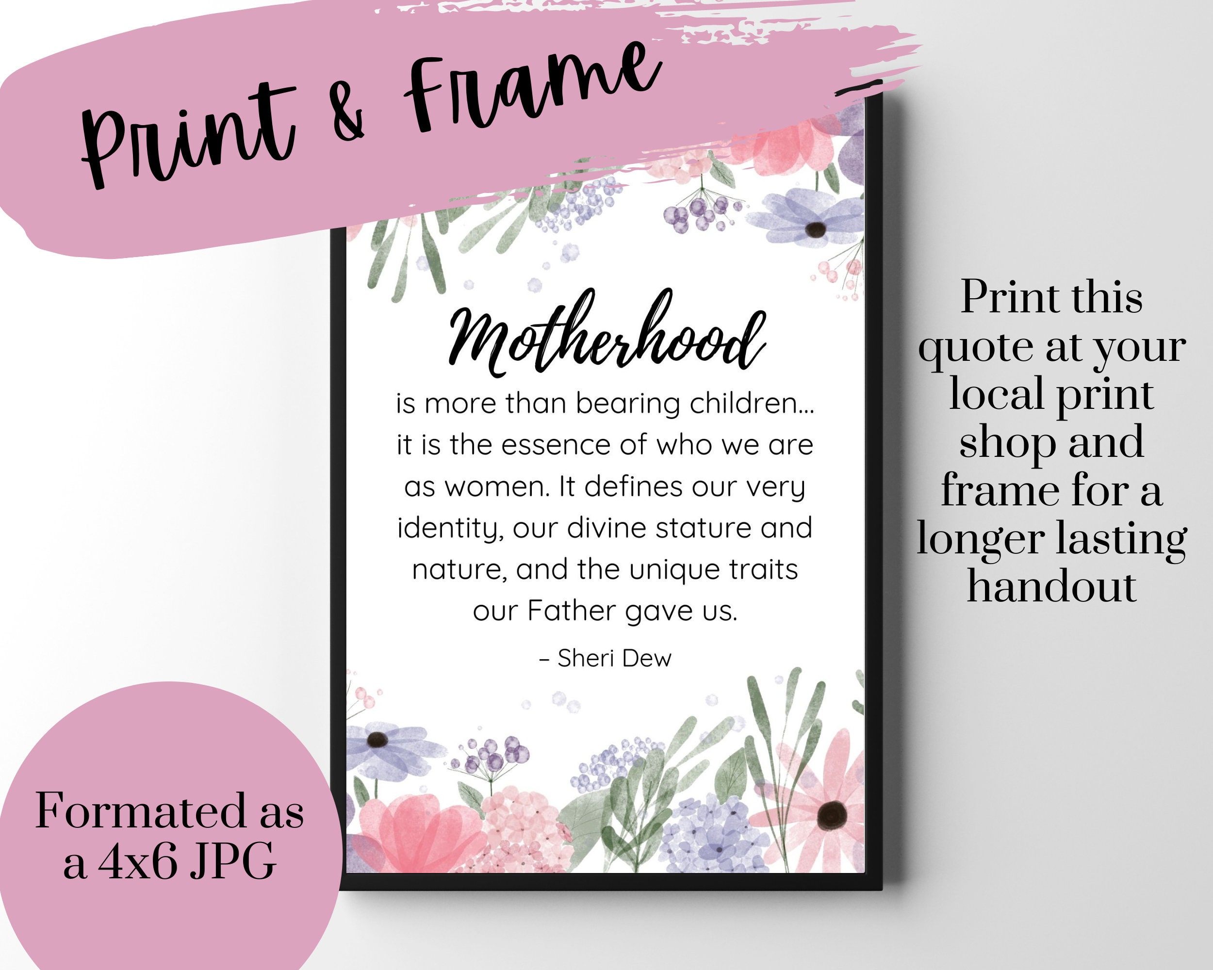 LDS Mother's Day Handout- LDS Mother's Day Quote Sheri Dew- LDS Mother ...