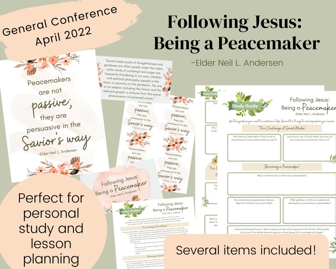 Following Jesus: Being a Peacemaker- Conference Talk April 2022- Study ...
