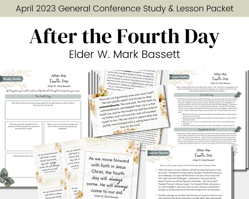 After the Fourth Day- Elder W. Mark Bassett- LDS Conference Talk April ...