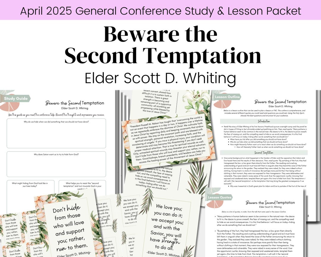 Beware the Second Temptation| Elder Scott D. Whiting| LDS General ...