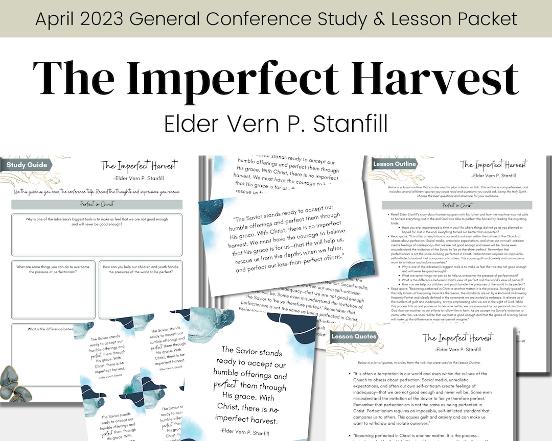 The Imperfect Harvest- Elder Vern P. Stanfill- Conference Talk April ...
