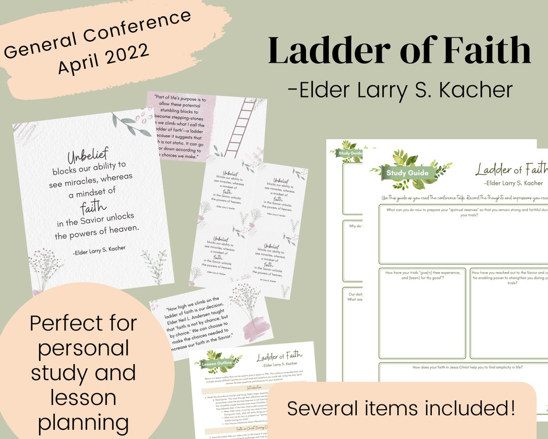 Ladder of Faith- Elder Larry S. Kacher- Conference Talk April 2022 ...