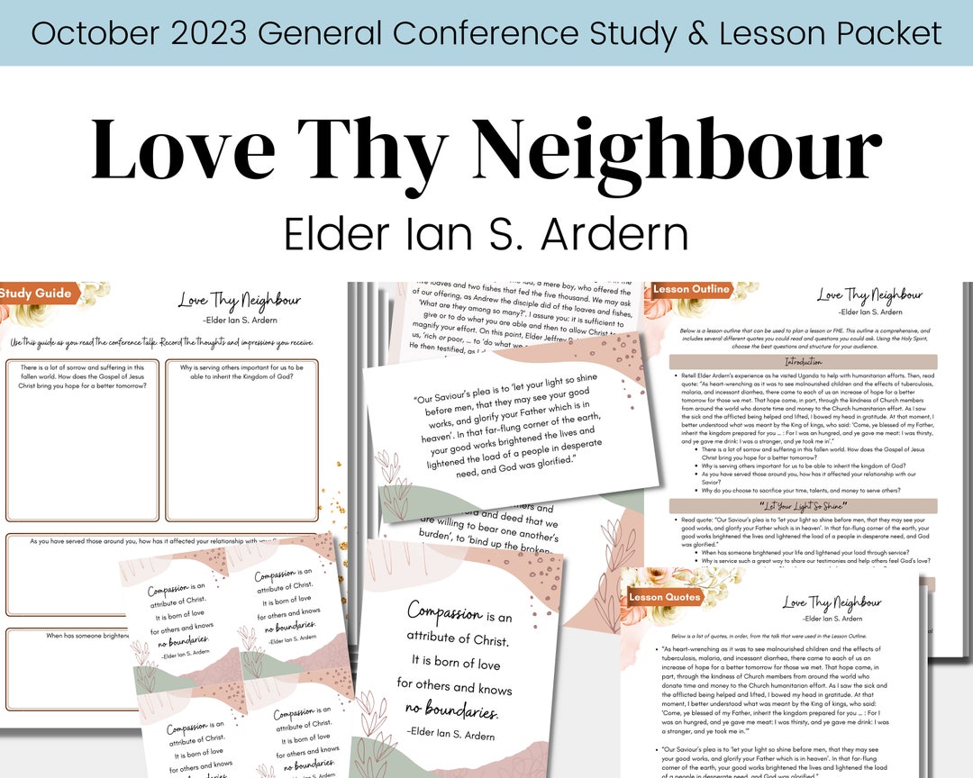 Love Thy Neighbour- Elder Ian S. Ardern- LDS General Conference Oct ...