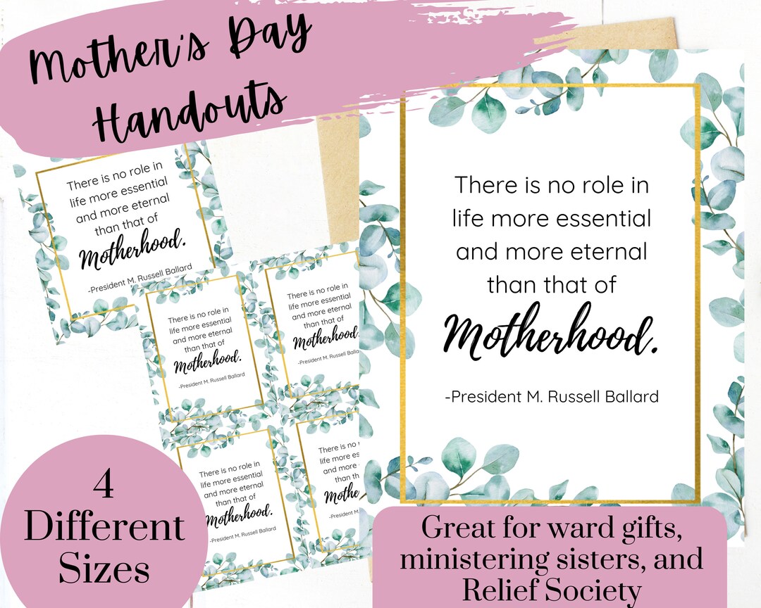 LDS Mother's Day Handout- LDS Mother's Day Quote President Ballard- LDS ...