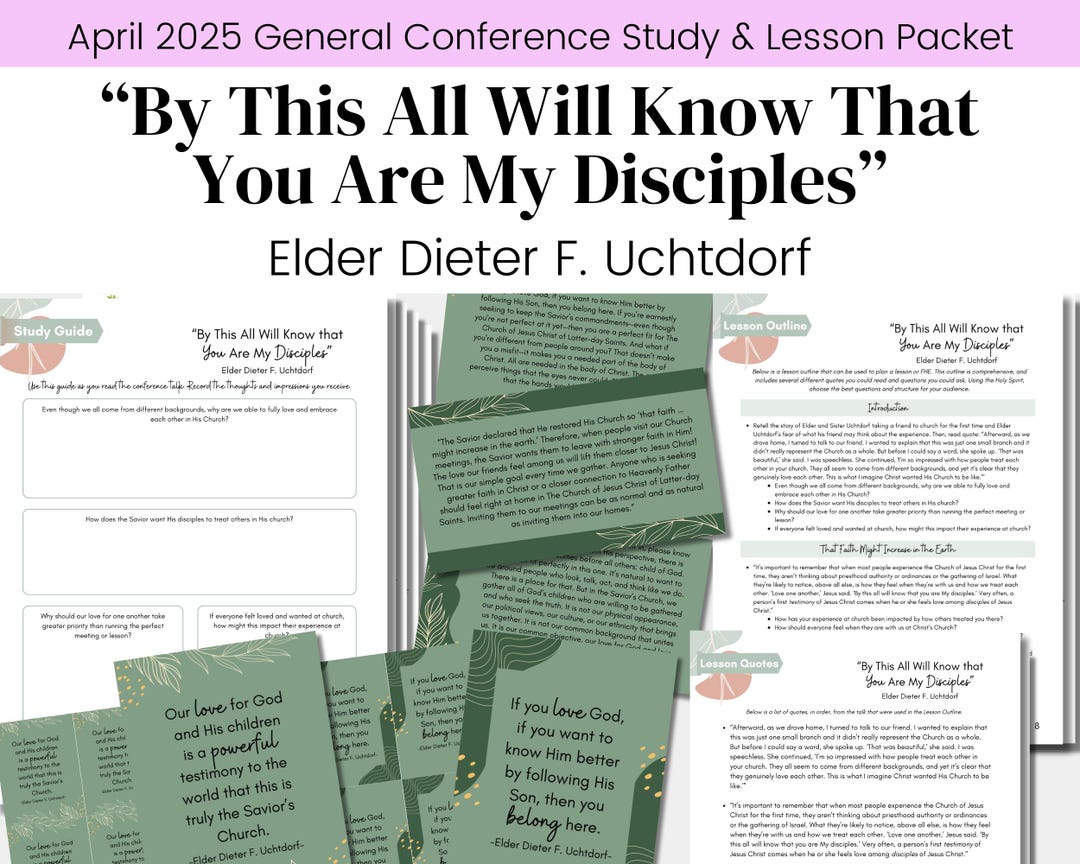 By This All Will Know That You Are My Disciples| Elder Uchtdorf| LDS ...