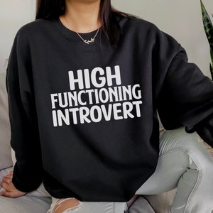 Introvert Sweatshirt, Antisocial Shirt, Funny Introvert Tshirt ...