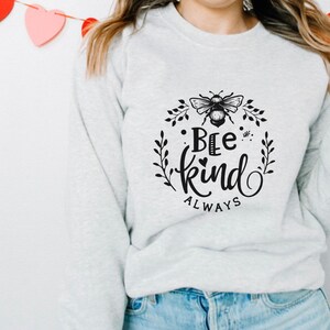 Bee Sweatshirt, Botanical Bee Sweater, Cute Be Kind Shirt, Nature Shirt ...