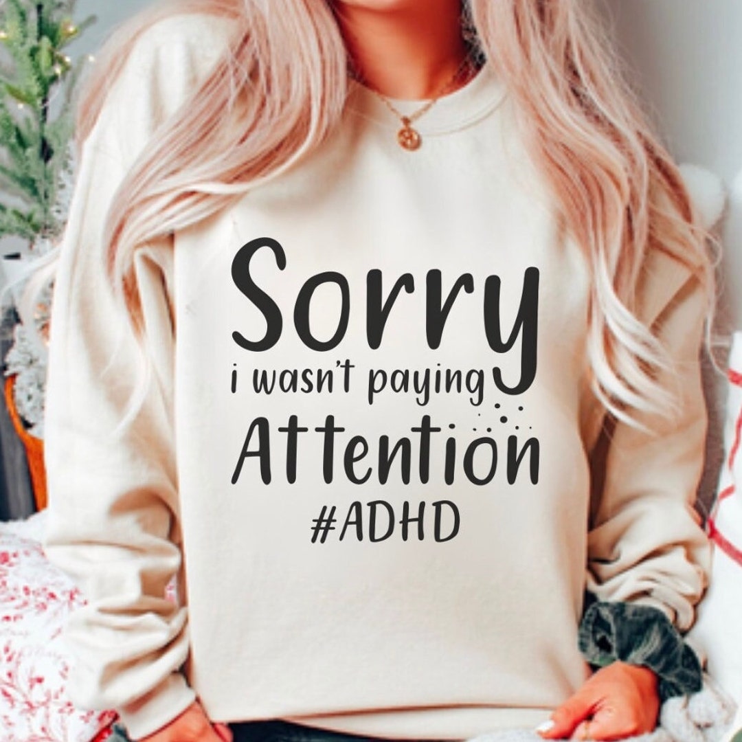 ADHD Shirt, Funny ADHD Shirt, Hyper Focus Sweatshirt, ADHD Sweatshirt ...