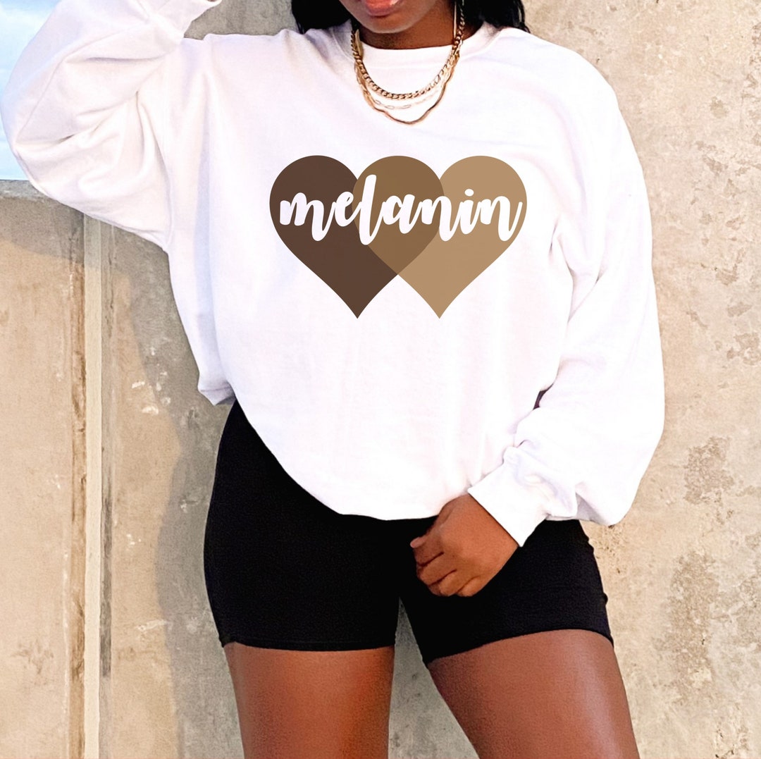 Melanin Shirt Melanin Heart Sweatshirt Black Woman Tee Black Girl Magic ...