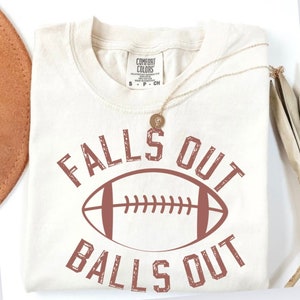 Falls Out Balls Out Football Shirt, Comfort Colors Fall Shirts, Funny ...