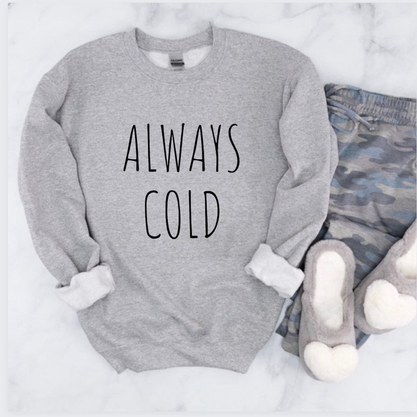 Always Cold Sweatshirt Literally Freezing Sweatshirts Funny - Etsy