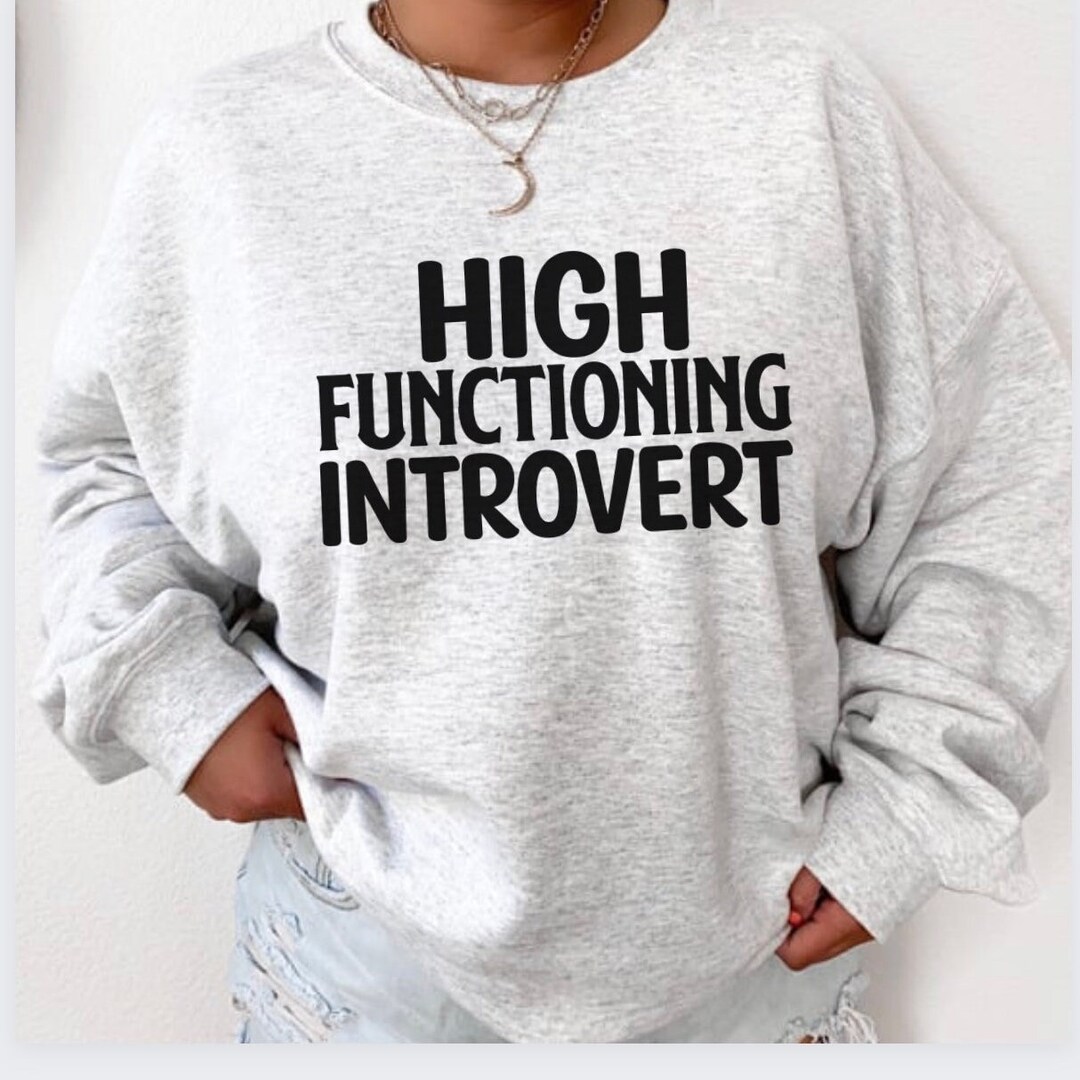 Introvert Sweatshirt, Antisocial Shirt, Funny Introvert Tshirt ...