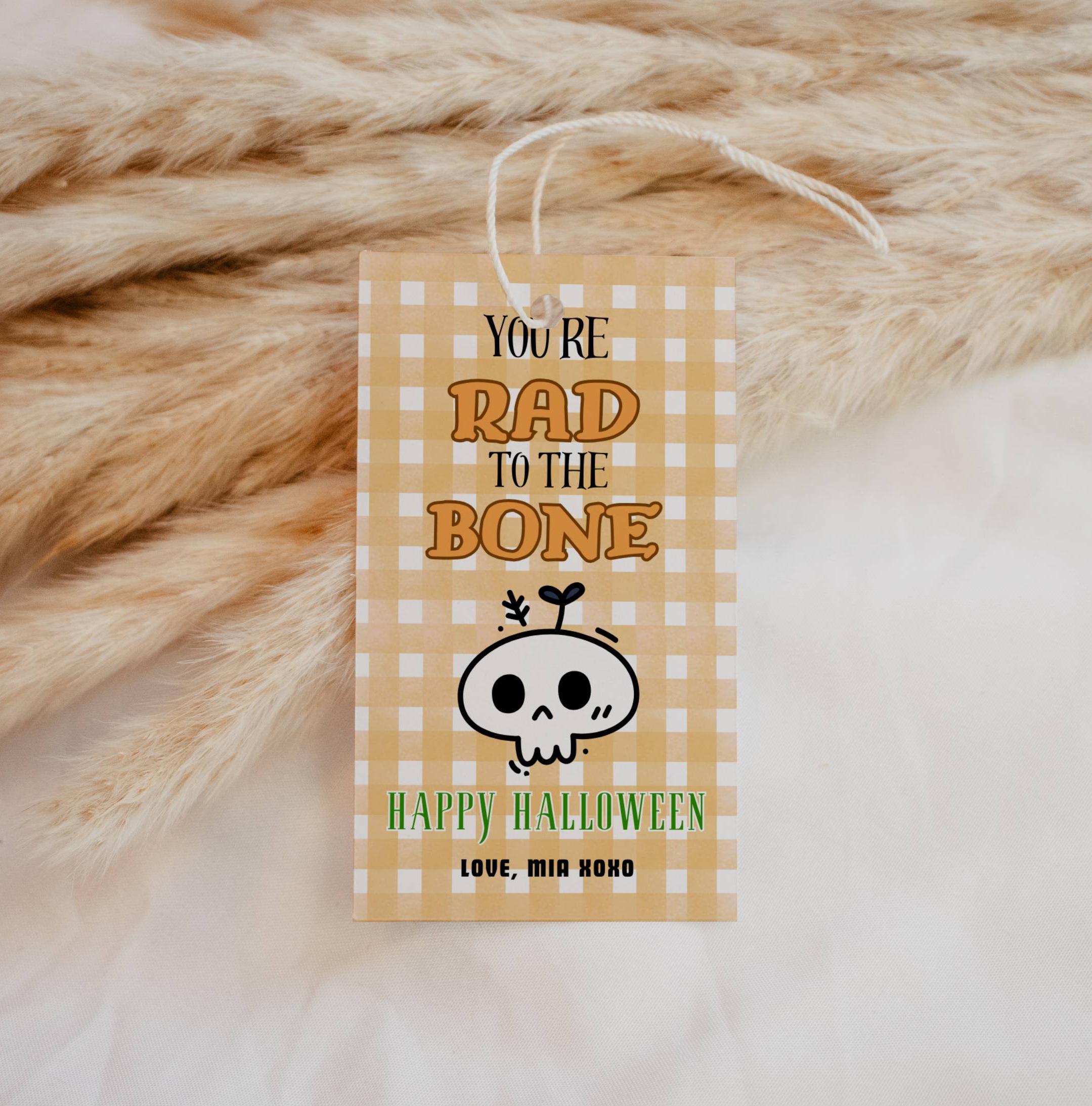 EDITABLE Halloween Skeleton Gift Tag Halloween Rad To-the-bone Teacher ...