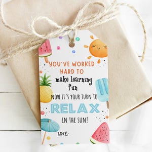 EDITABLE Summer Teacher Appreciation Gift Tag Kids Your Turn to Relax ...