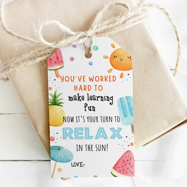 EDITABLE Summer Teacher Appreciation Gift Tag Kids Your Turn to Relax ...