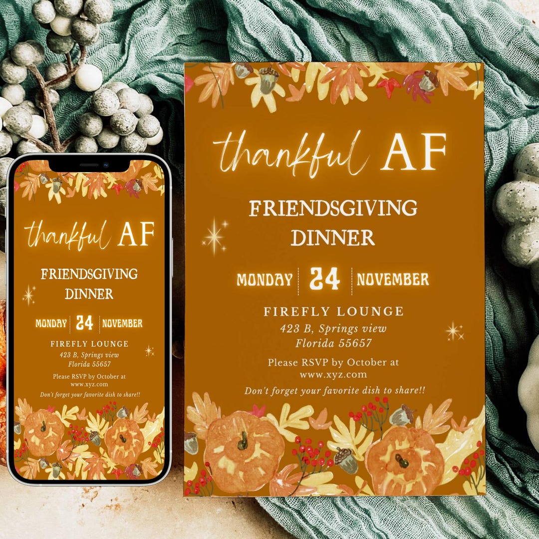 EDITABLE Thankful AF Invitation Template, Friendsgiving Funny, Editable ...