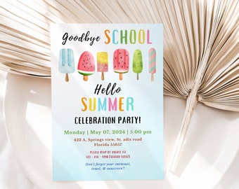 Editable End of School Party Invitation, Hello Summer, Goodbye Schools ...