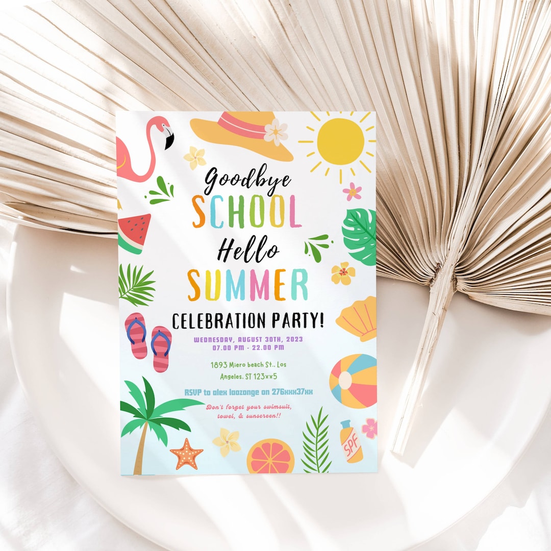 EDITABLE End of School Party Invitation, Hello Summer, Goodbye School’s ...