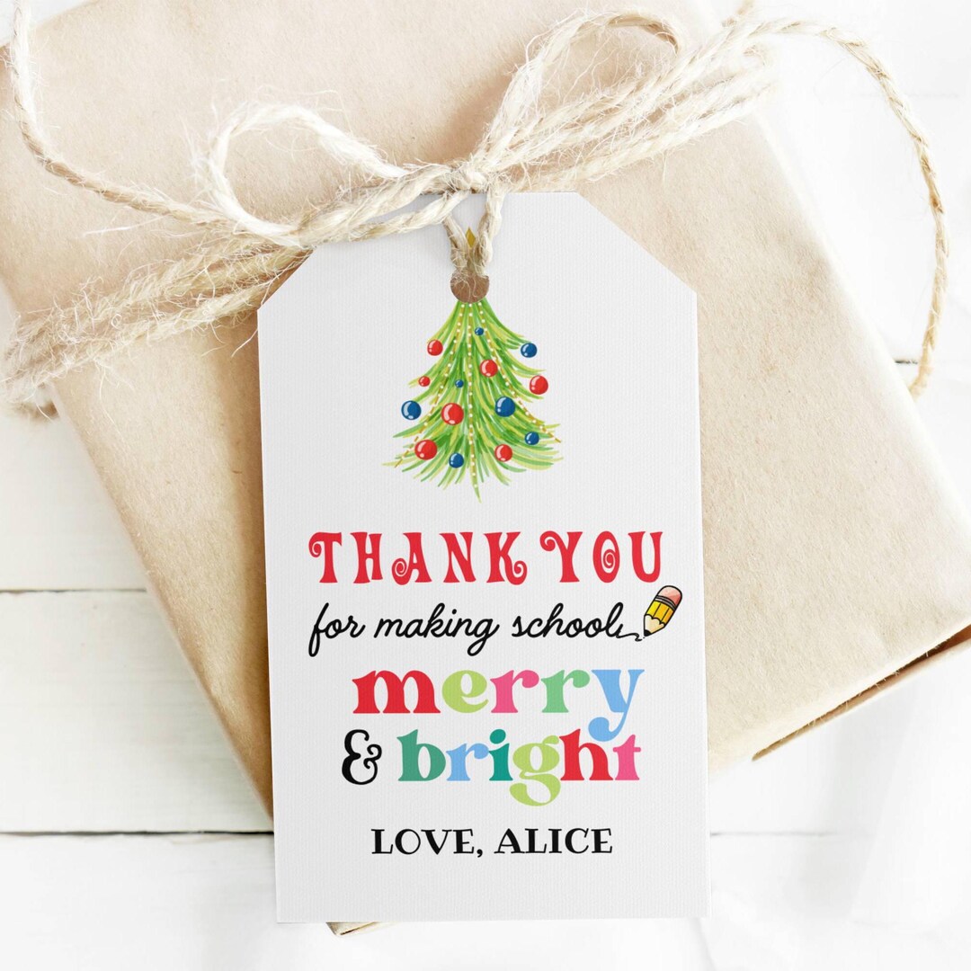 EDITABLE Thanks for Making School Merry & Bright Tag Christmas Gift Tag ...