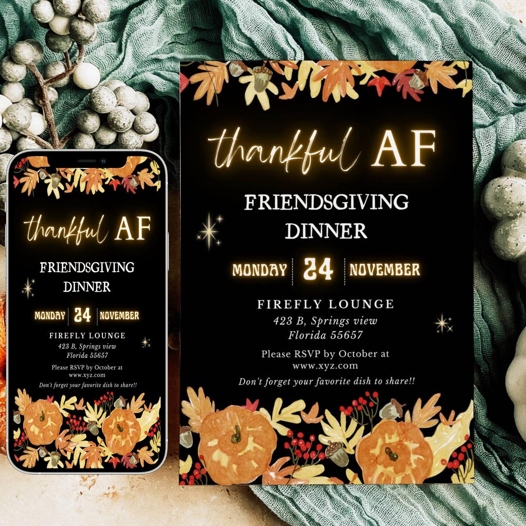 EDITABLE Thankful AF Invitation Template, Friendsgiving Funny, Editable ...
