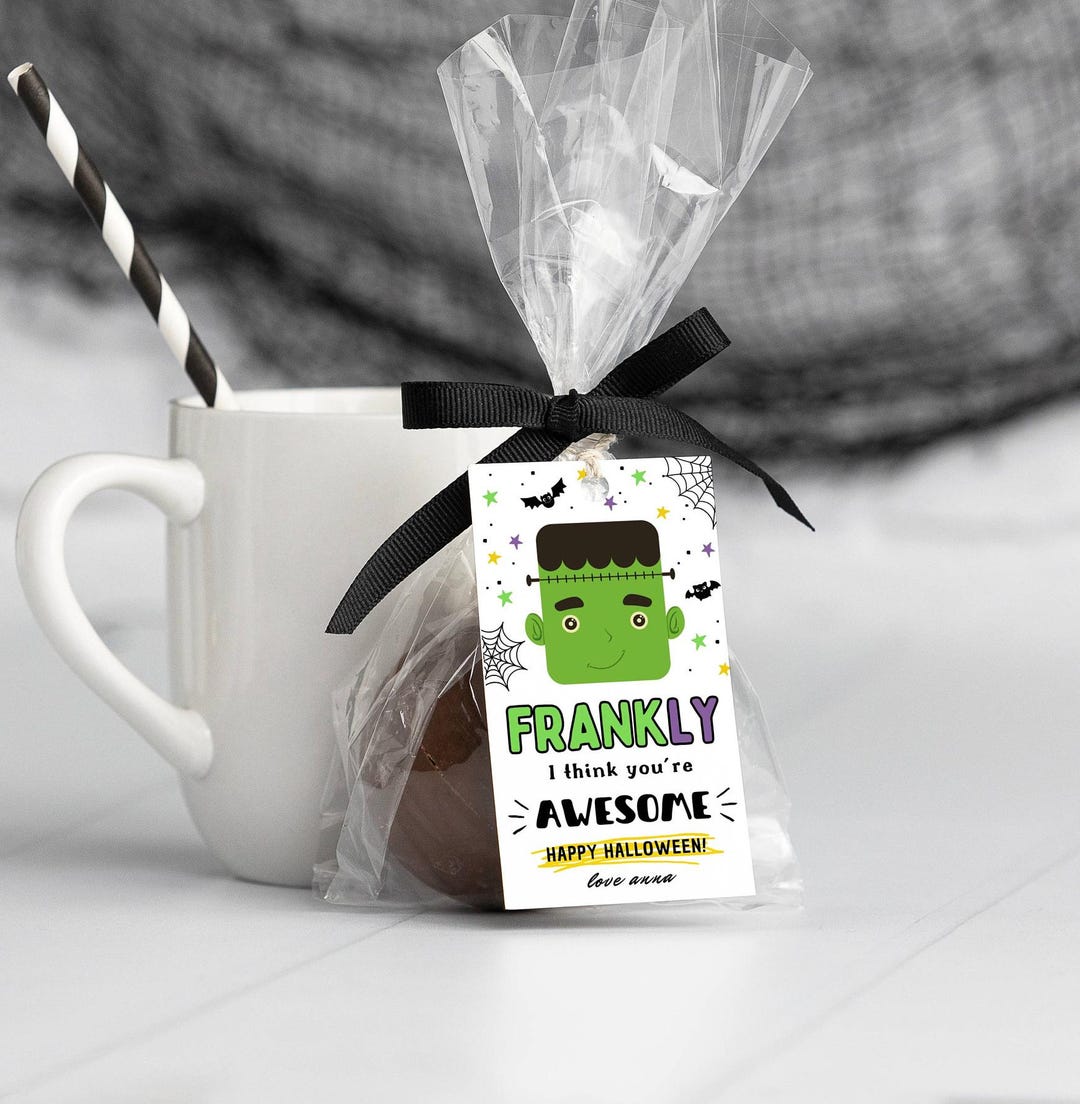 EDITABLE Halloween Frankenstein Gift Tag Frankly You're Awesome Trick ...