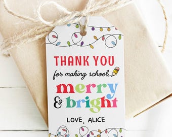 Editable Thank You for Making School MERRY & BRIGHT Tag, Christmas ...