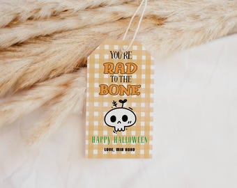 Editable Halloween Skeleton Gift Tag Halloween Rad To-the-bone Teacher ...