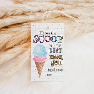 EDITABLE Ice Cream Teacher Appreciation Tag, Printable Here's the Scoop ...
