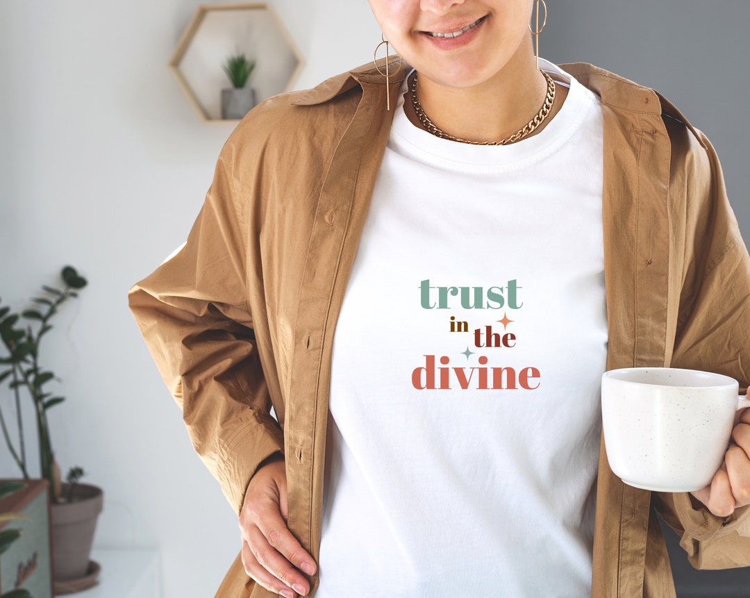 Trust Divine Shirt Celestial Designs Spirituality Apparel Black and ...