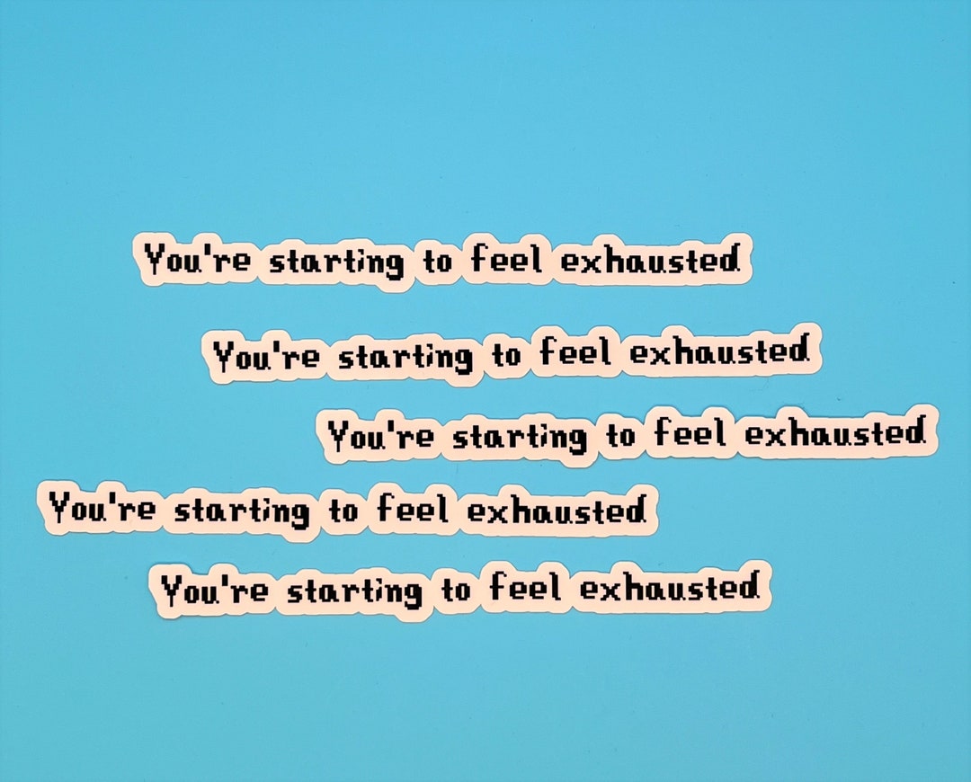 Exhausted Sticker, Stardew Valley Stickers, Text Sticker, Stardrop ...