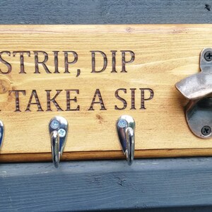 Strip, Dip and Take a Sip Hot Tub Sign, Towel Holder & Bottle Opener ...