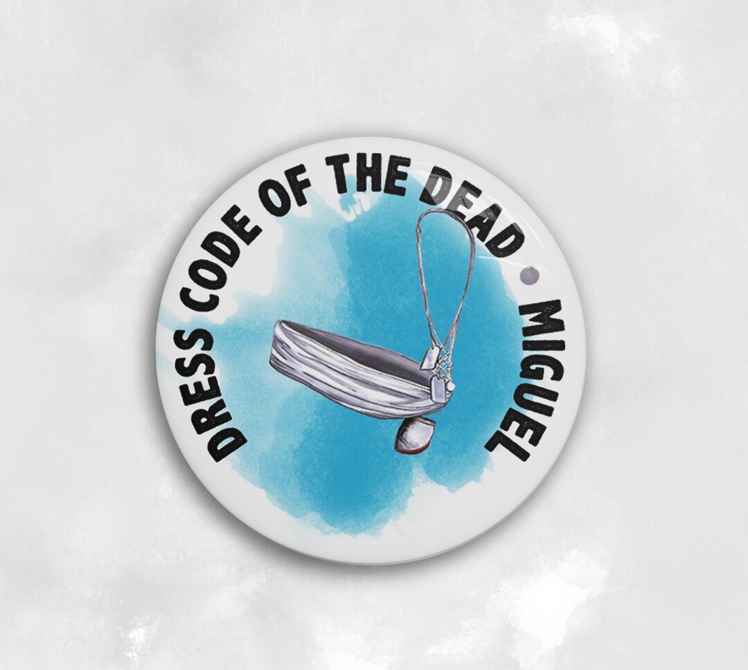 Badge Dress Code of the Dead Miguel Anthony Dileo Jr. Inspired Day of ...
