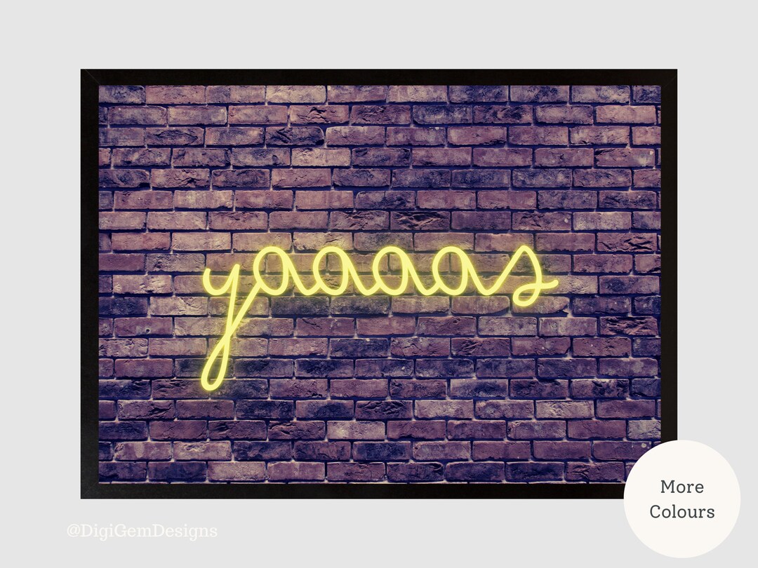 YAAAAS NEON Urban Saying Art Print Landscape Bright & Colourful Poster ...