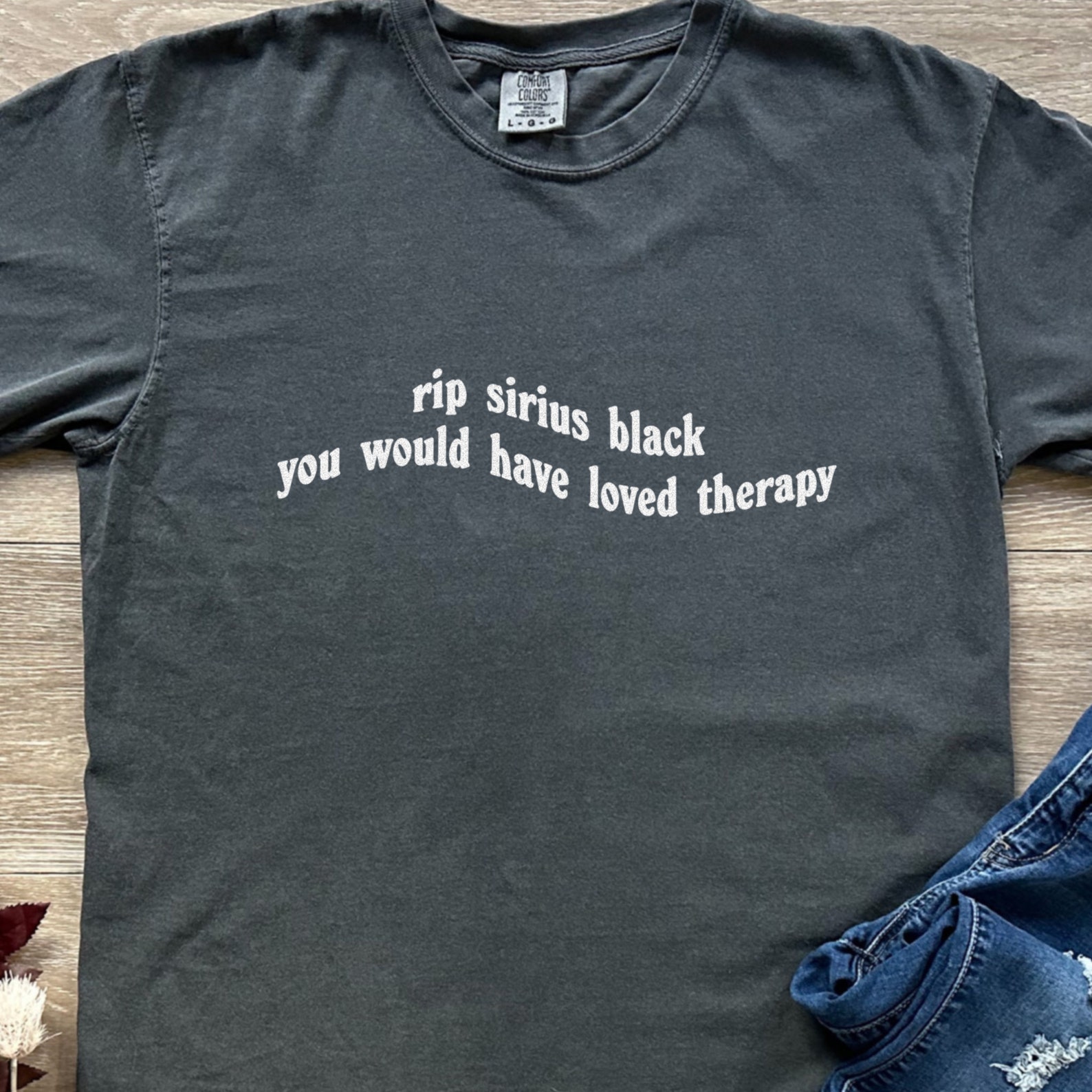 Rip You Would Have Loved Therapy, Marauders Era Tee, Subtle Fandom ...