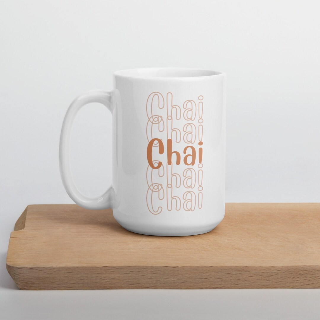 Chai Mug in Regular medium 15oz Mug Chai Lover Tea - Etsy