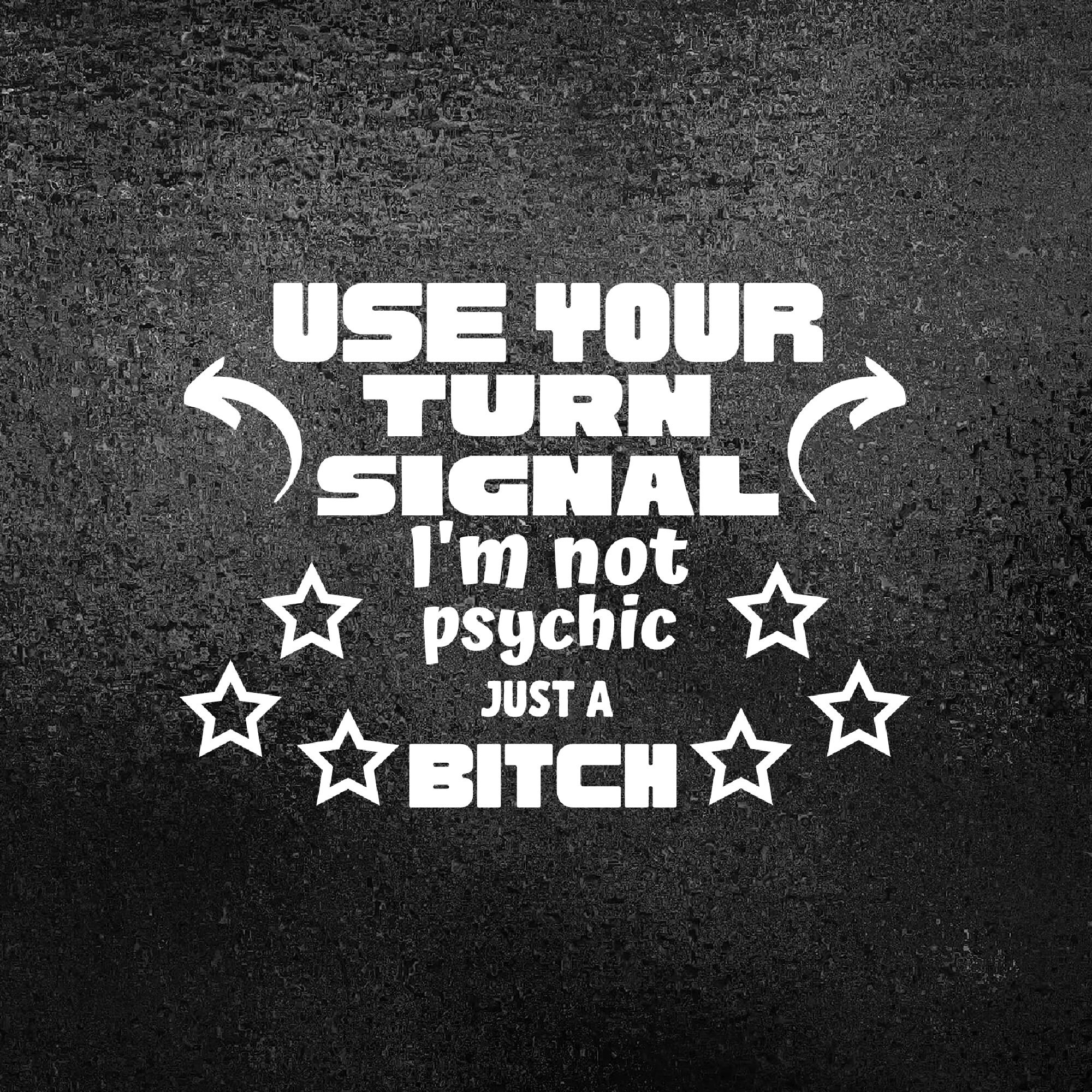 Use Your Turn Signal Vinyl Car Decal Bumper Sticker White | Etsy