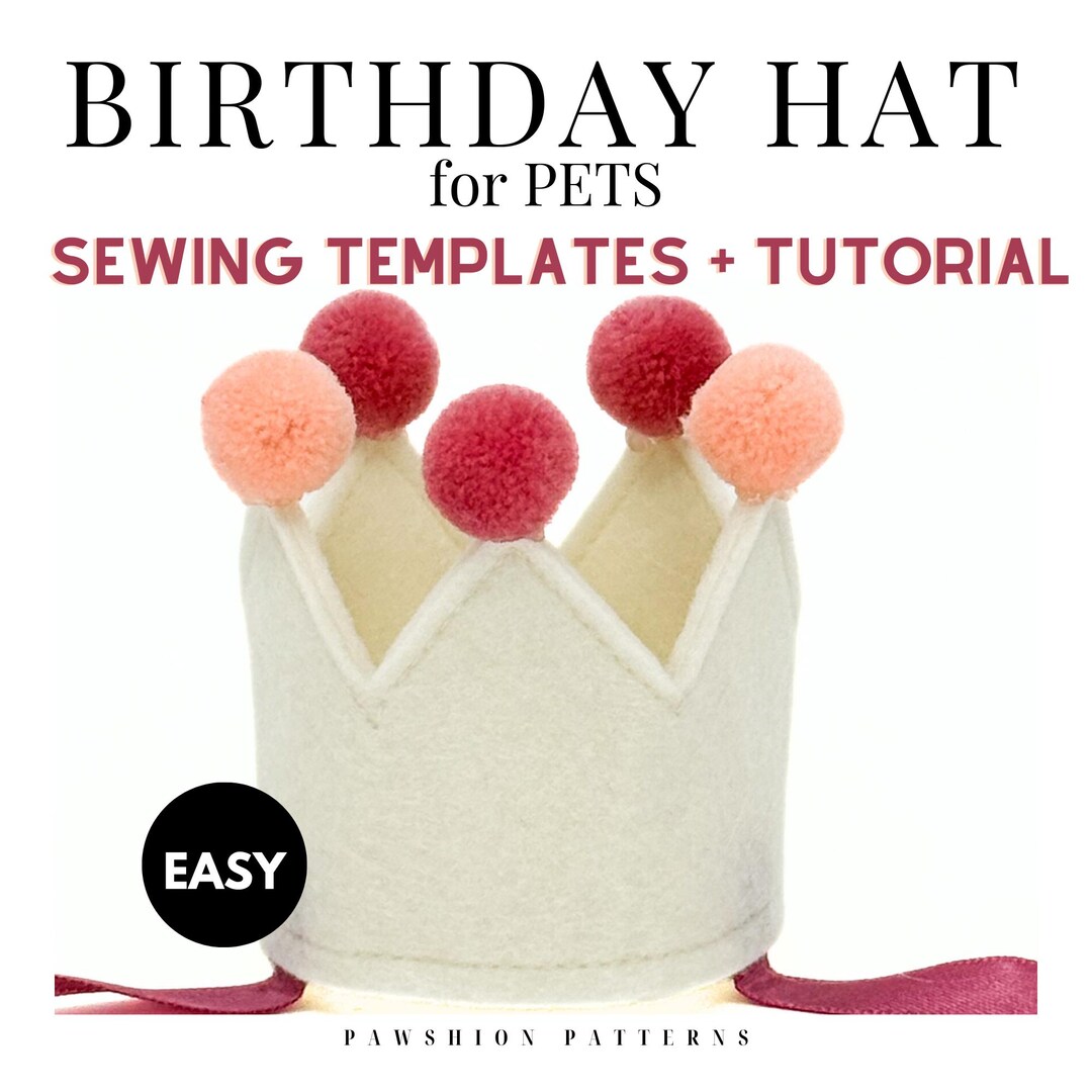 Dog Birthday Hat PDF Digital Sewing Pattern/tutorial/instructions/crown ...