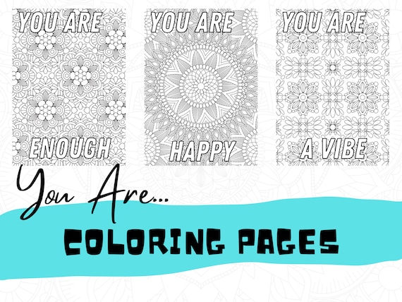 You Are Coloring Pages Positive Sayings Coloring Sheets - Etsy