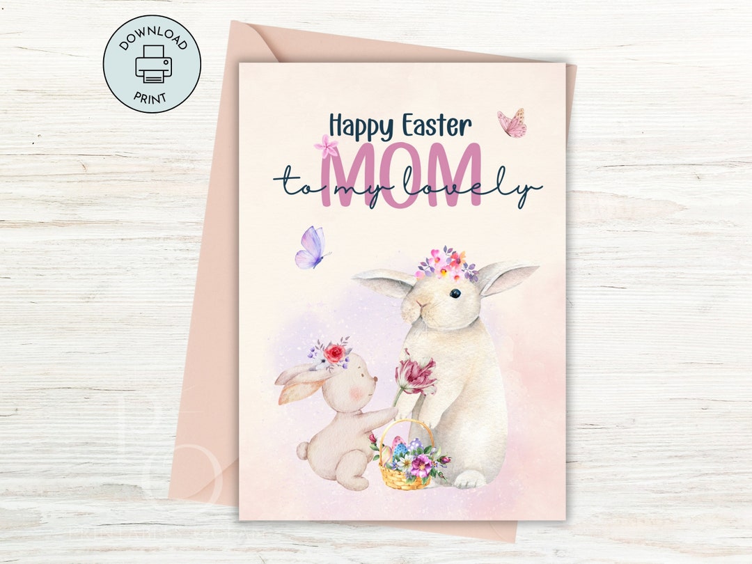Happy Easter Card for Mom Printable, Easter Bunny Rabbit Card Instant ...