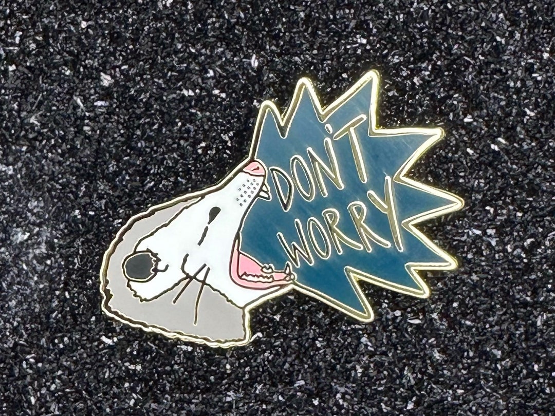 Motivational Possum Pin, Don't Worry Possum Friend, Hard Enamel Pin ...