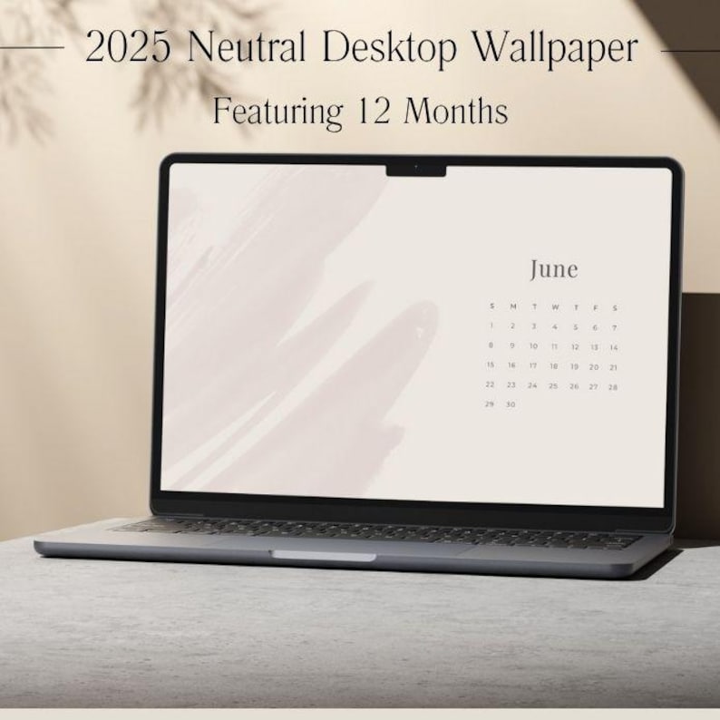 2025 Calendar Wallpaper, Neutral Desktop Background (digital Download ...
