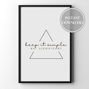 Simple but Significant Print, Keep It Simple but Significant Wall Art ...