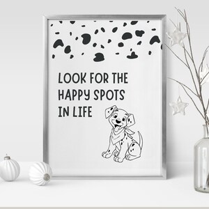Look for the Happy Spots in Life Dalmatian Print, Dalmatian Nursery ...